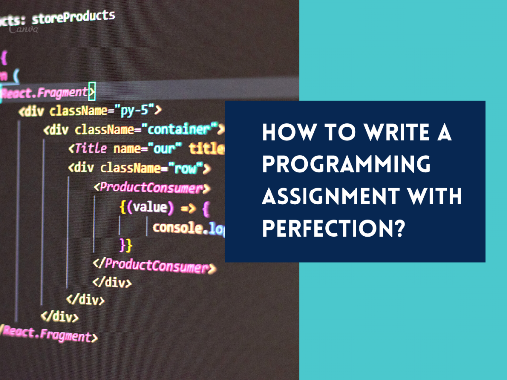How to Write a Programming Assignment with Perfection?